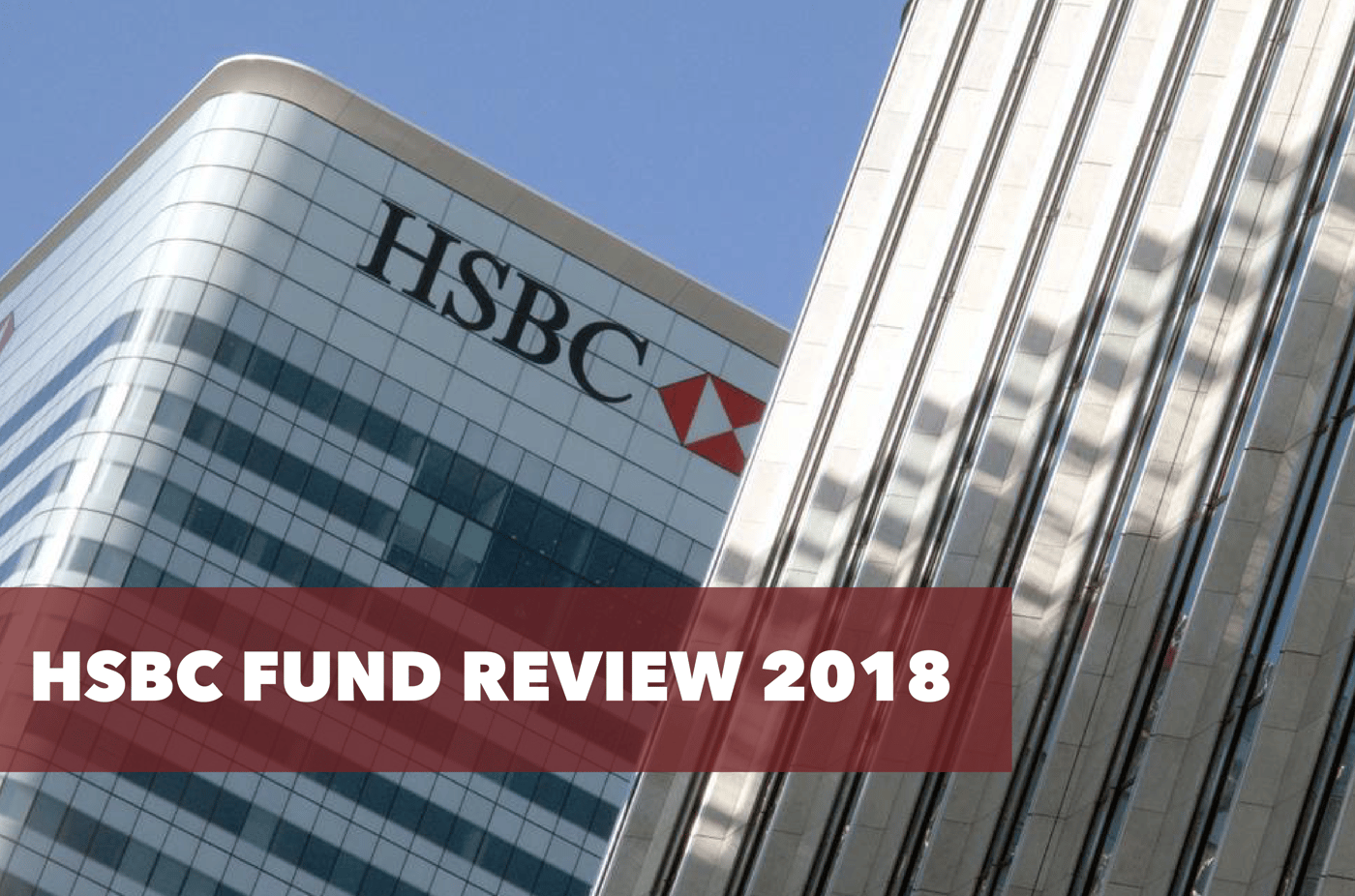 HSBC Fund Review 2018
