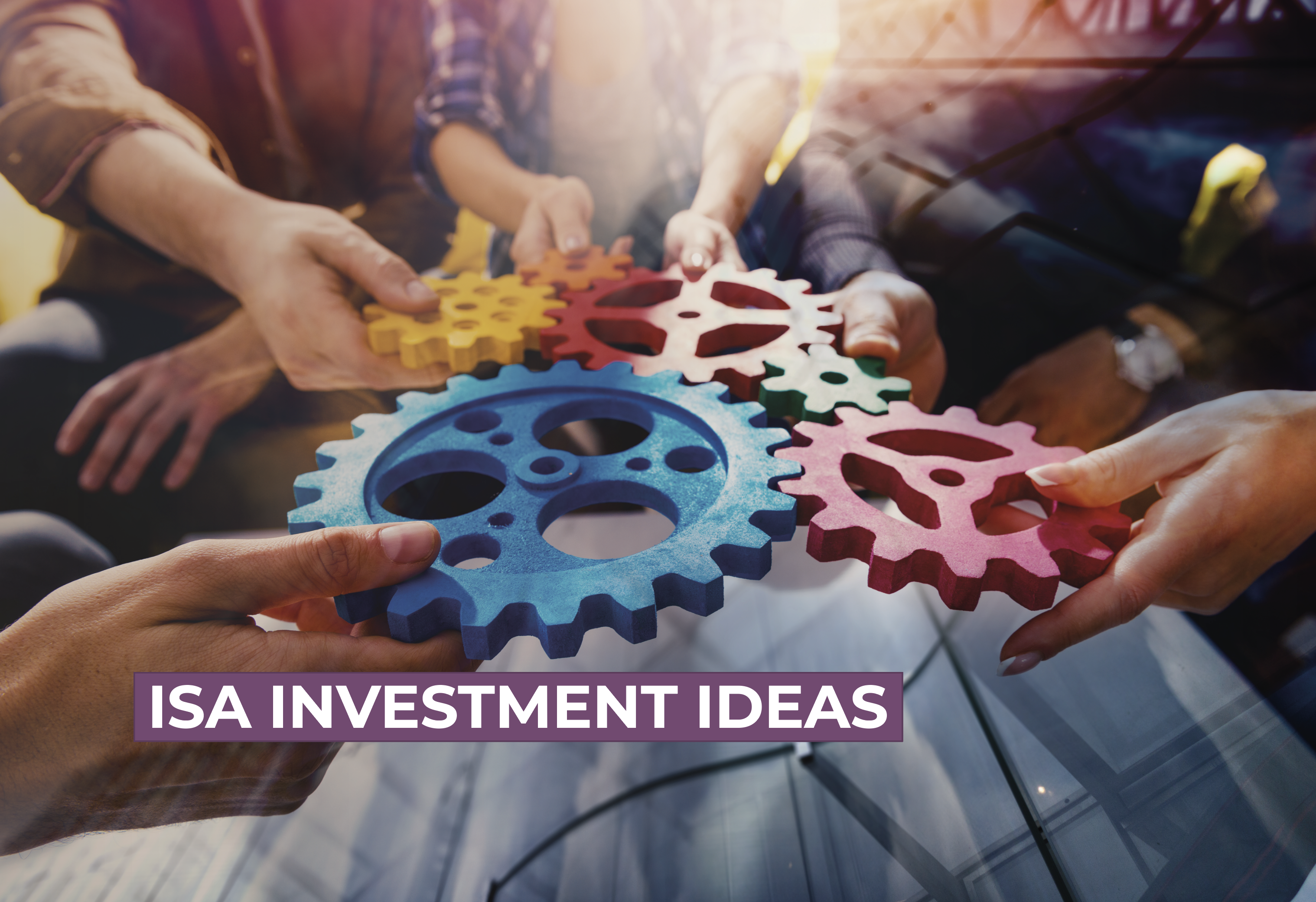 ISA Investment Ideas