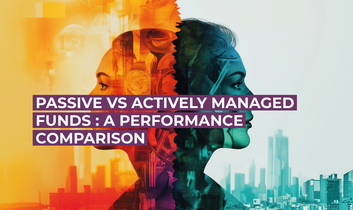 Passive Vs Actively Managed Funds : A Performance Comparison