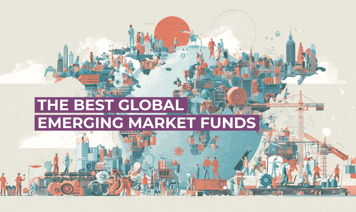 The Best Global Emerging Market Funds