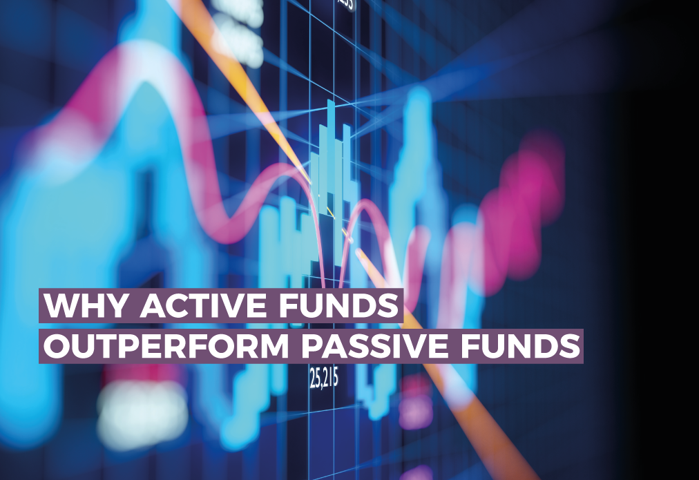 Why Active Funds Outperform Passive Funds